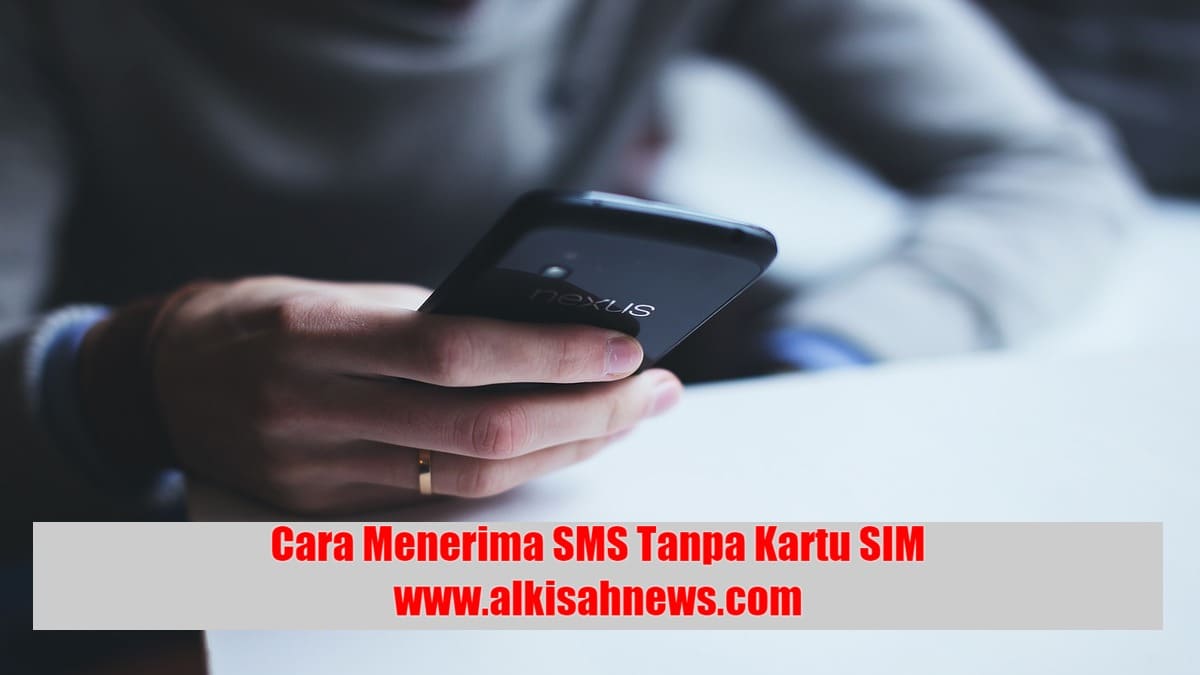 Cara Menerima SMS Tanpa Kartu SIM