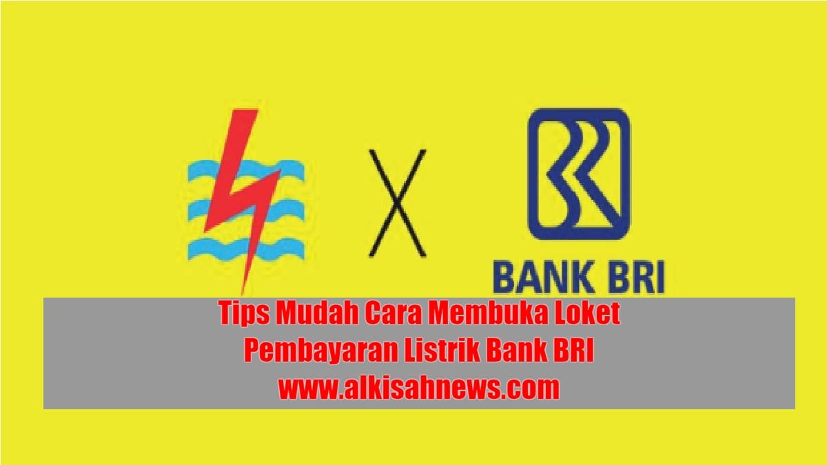Cara Membuka Loket Pembayaran Listrik Bank BRI Cara Membuka Loket Pembayaran Listrik Bank BRI