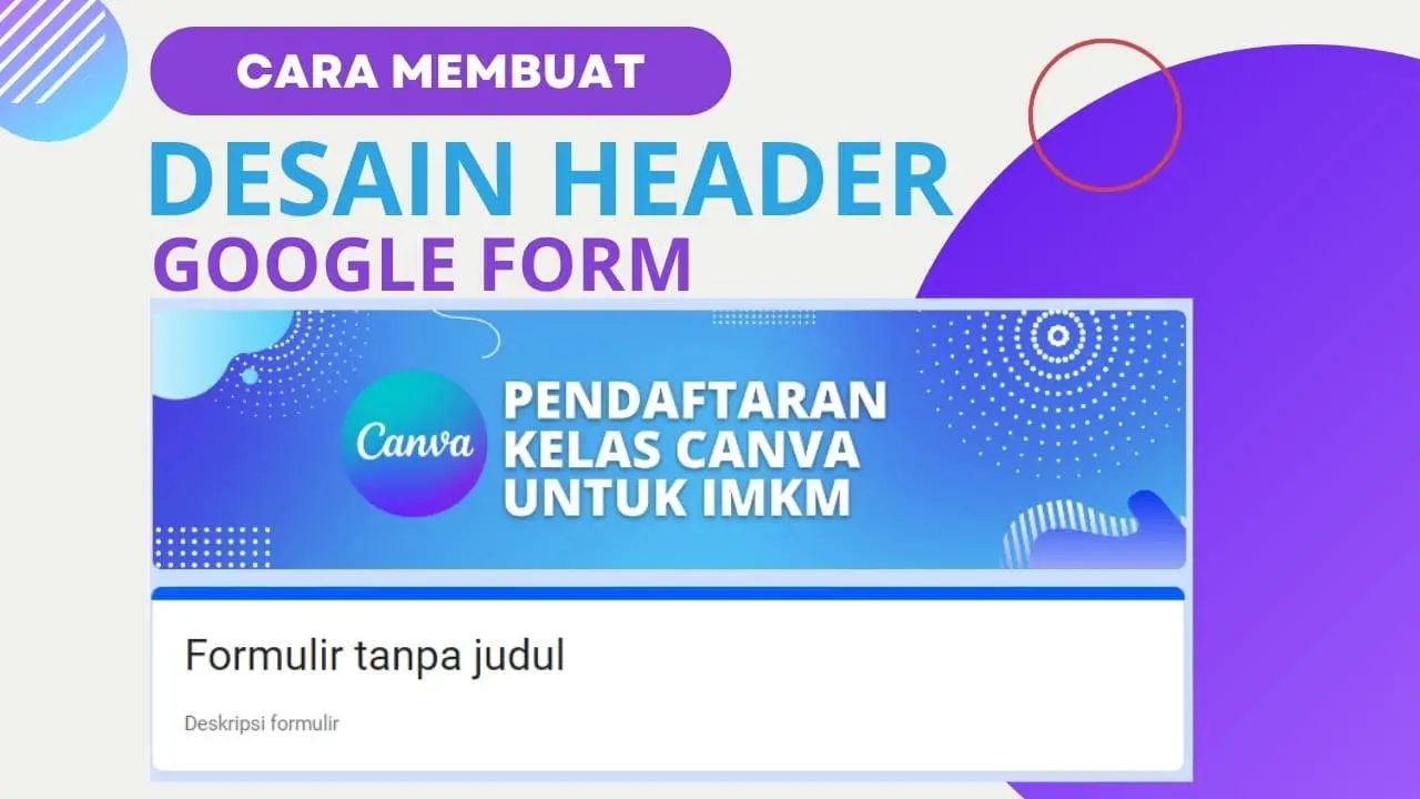 Cara Menambahkan Header di Google Form Dengan Mudah